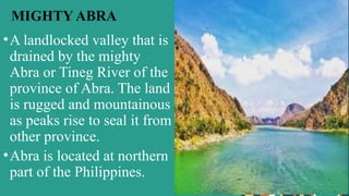 ABRA 101 part 1.pptx ABOUT THE CULTURES AND TRADITIONS OF ABRA | PPTX