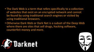 Dark and Deep web | PPTX