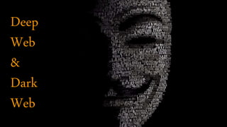 Dark and Deep web | PPTX