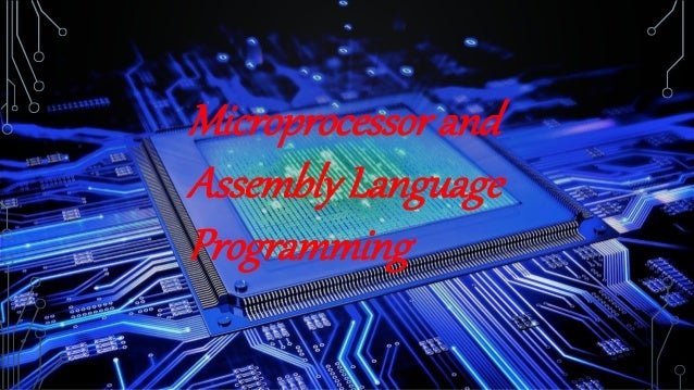 Assembly Language and microprocessor