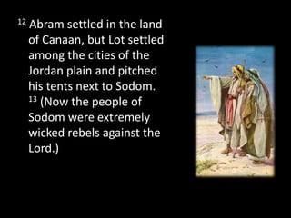 Abraham and Lot: A Contrast In Character - Genesis 13 | PPTX