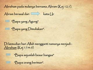 Abraham, Bapa Orang Beriman PP20100.pptx