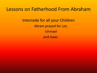 Abraham – The Exalted Father Genesis 17 | PPTX