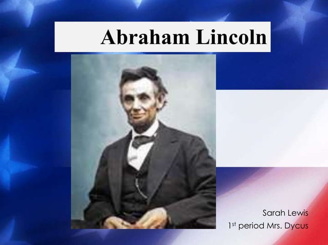 Abraham lincoln | PPT