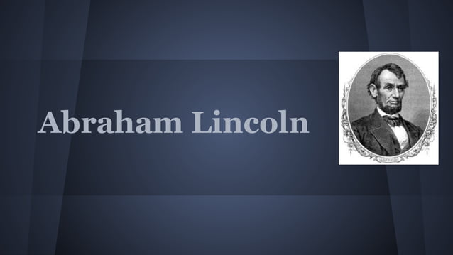 Abraham lincoln | PPT