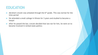 Abraham Lincoln Bio | PPTX