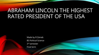 Abraham lincoln as a charismatic president of usa | PPTX