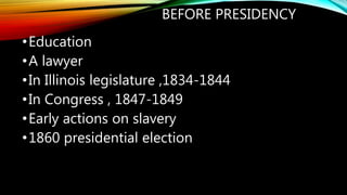 Abraham lincoln as a charismatic president of usa | PPTX