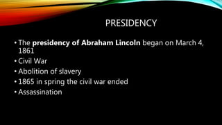 Abraham lincoln as a charismatic president of usa | PPTX