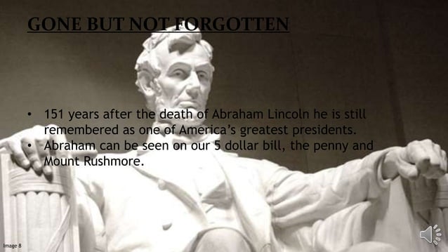 Abraham lincoln powerpoint | PPTX | Death, Injury, or Military Conflict ...
