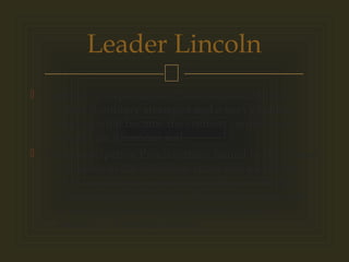 Abraham lincoln project jt, aw, mc, cs. | PPT