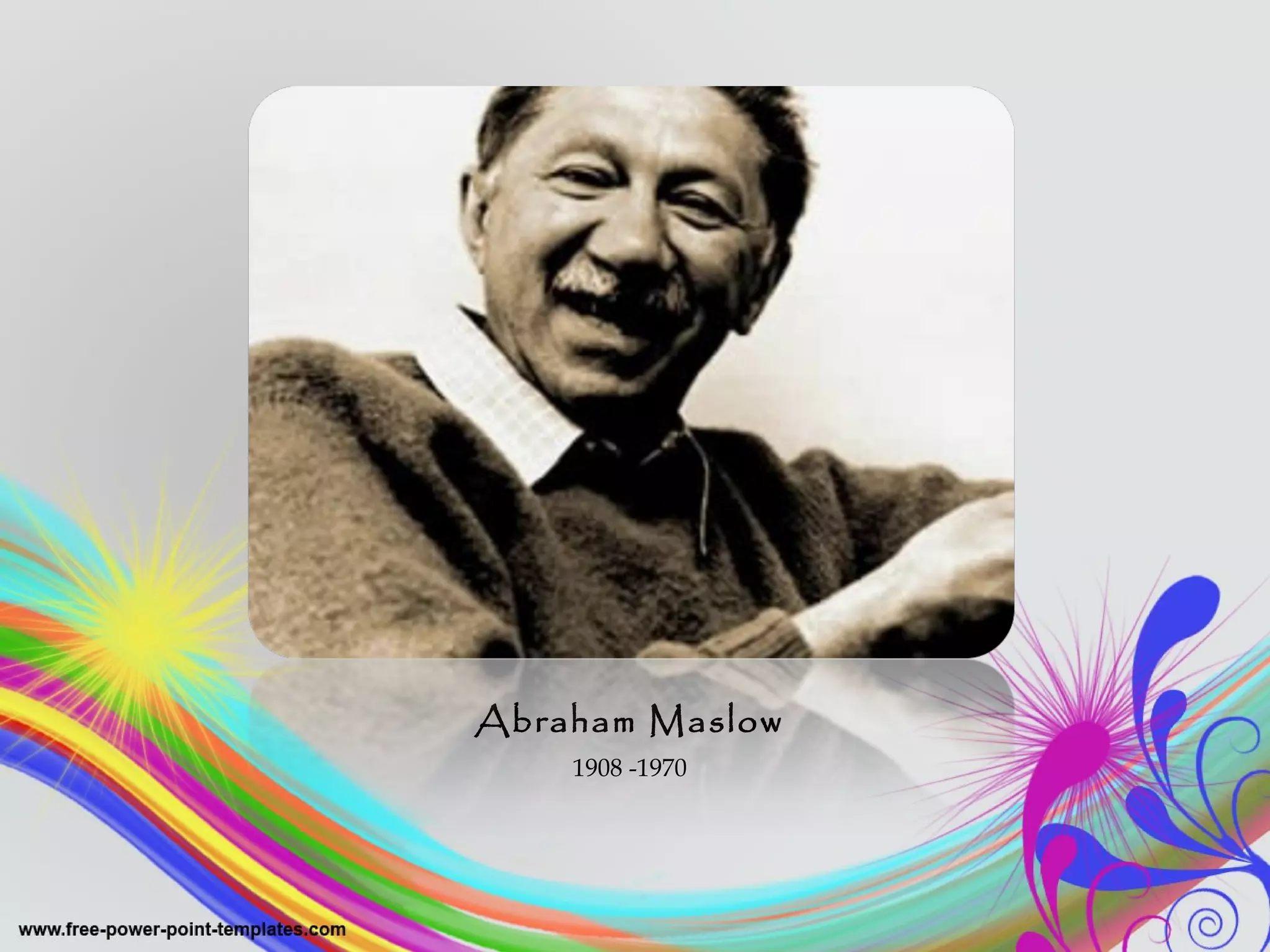 Abraham Maslow