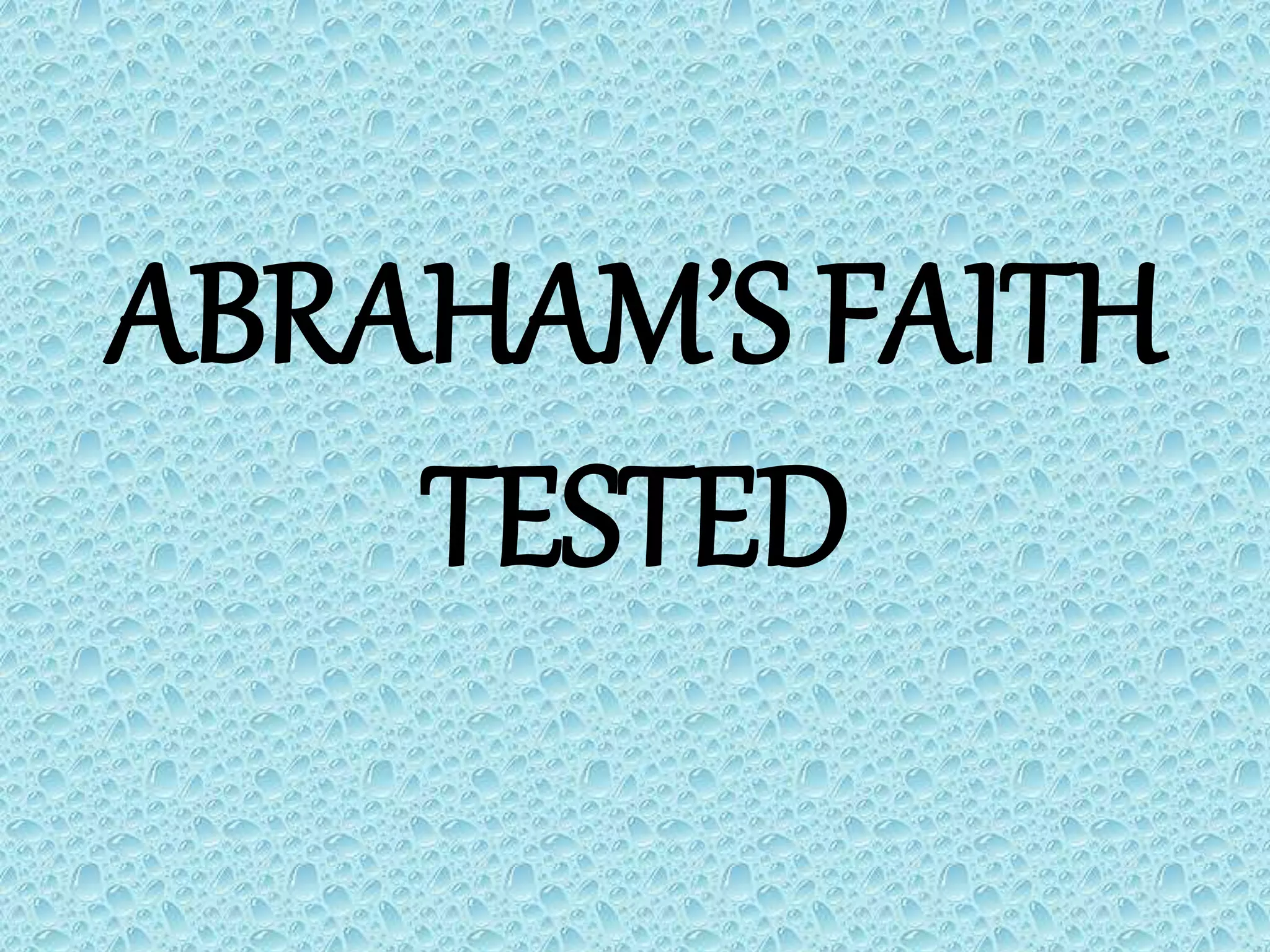 Abraham’s Faith Tested | PPTX