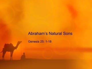 Abraham’s Many Sons Genesis 25 | PPTX