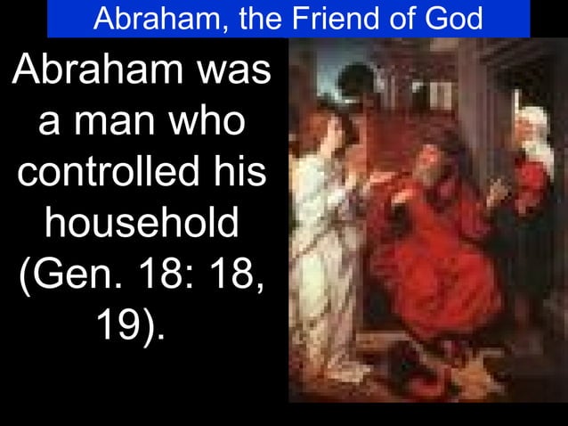 Abraham, the friend of god | PPT