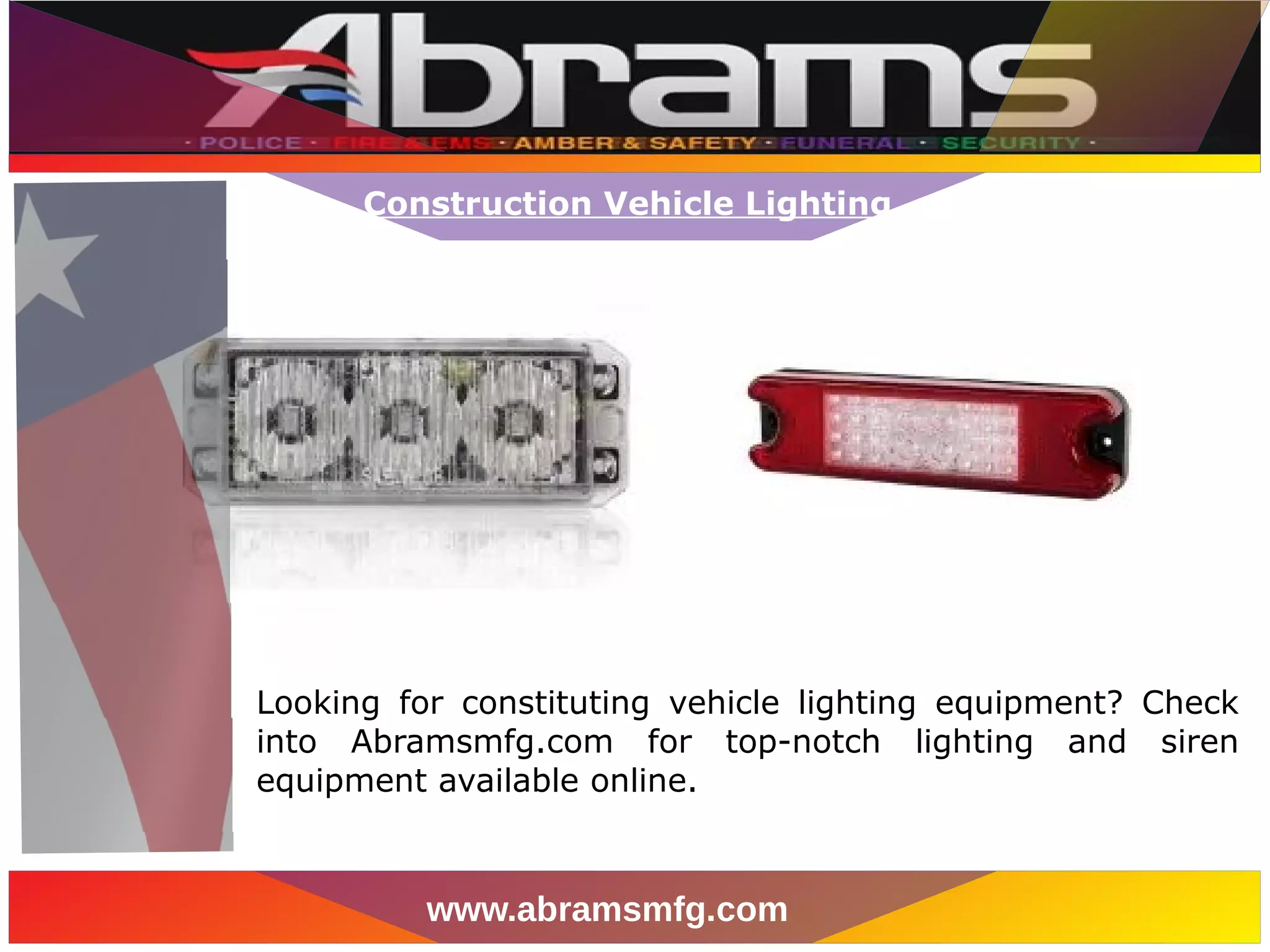 Abrams MFG - Emergency Warning Lights & Sirens || Abramsmfg.com
