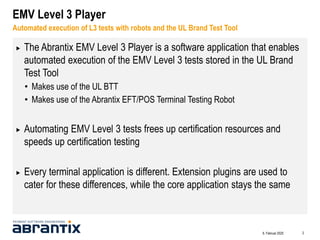 Automated EMV Level 3 Testing - Abrantix Level 3 Player | PPTX