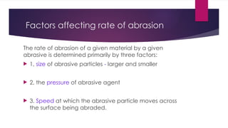 ABRASION AND POLISHING, types uses.pptx
