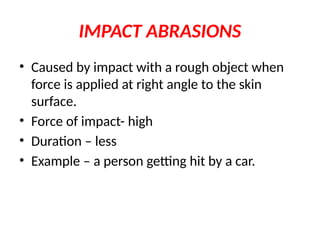 abrasions-160930.pptx forensic medicines | PPTX