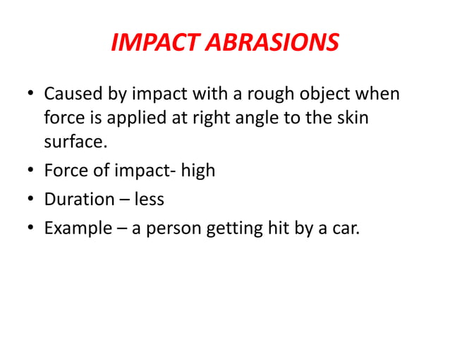 Abrasions | PPTX