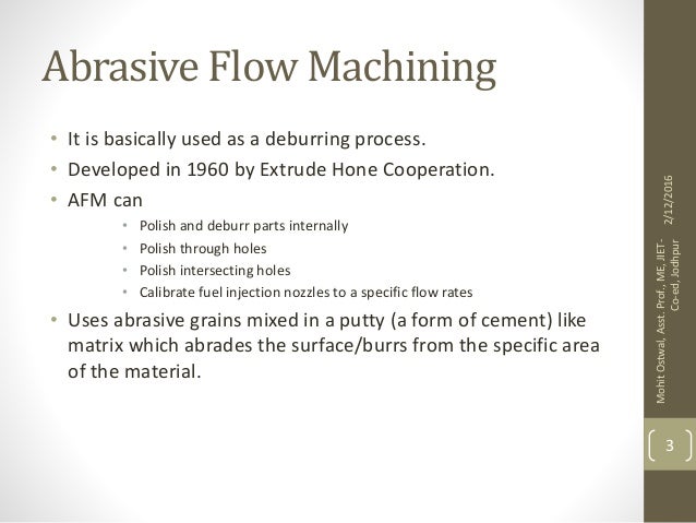 Abrasive flow machining