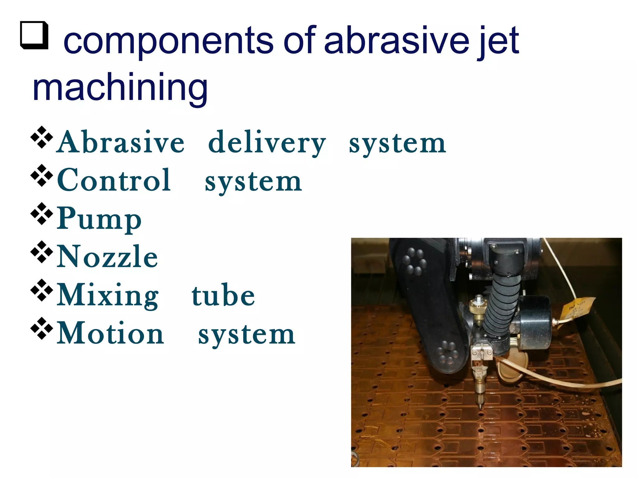 Abrasive jet-machining | PPT