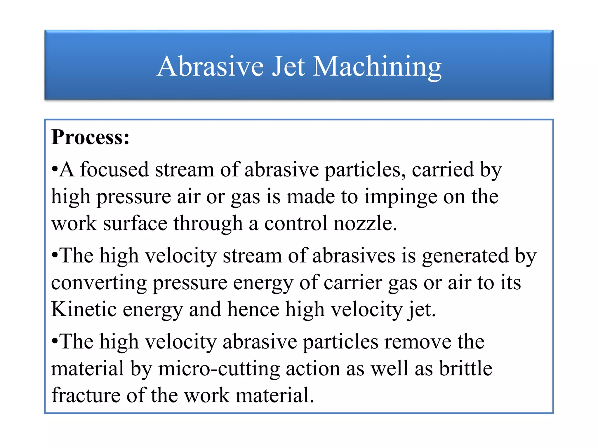 Abrasive jet machining | PPSX