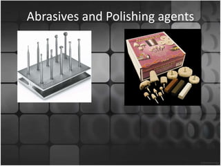 Abrasives and Polishing agents.pptx