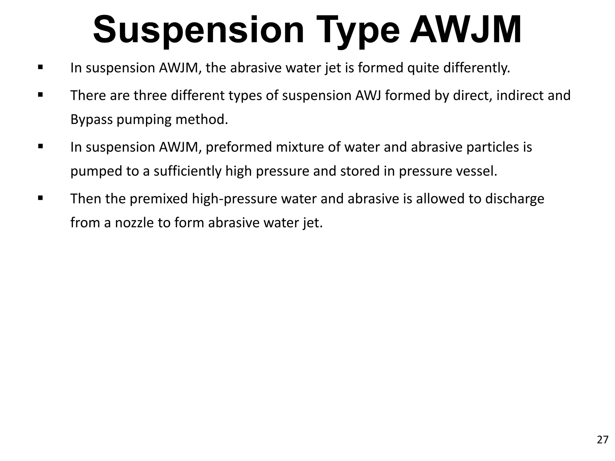 Abrasive water jet AWJ | PPTX