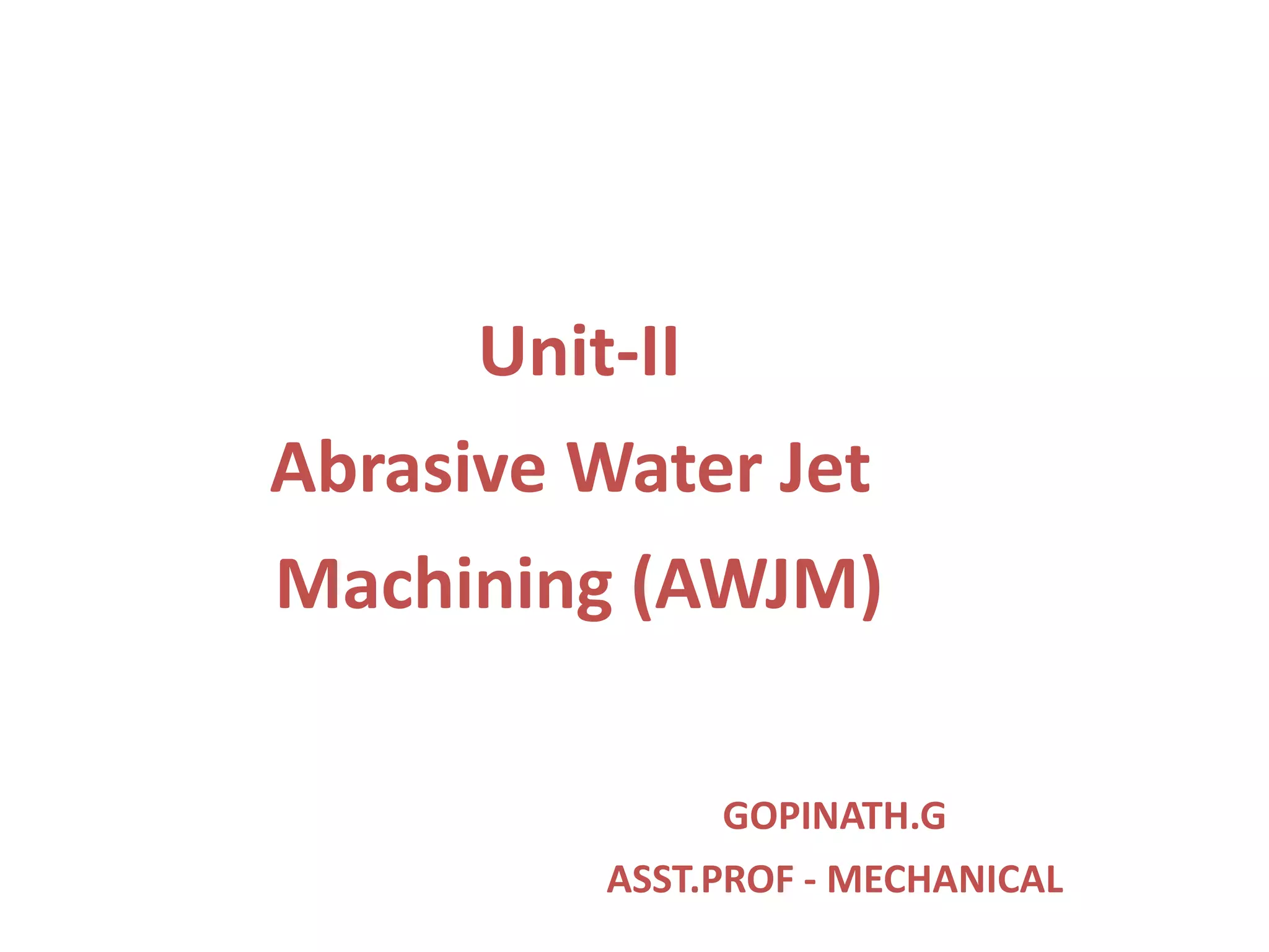 Abrasive water jet AWJ | PPT