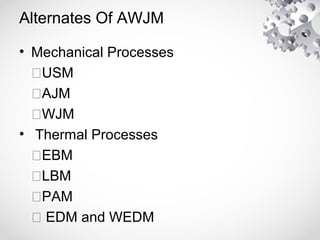 Abrasive water jet machining | PPT