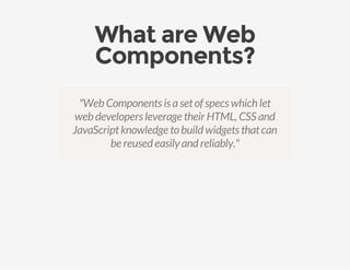 A brave new web - A talk about Web Components | PPT
