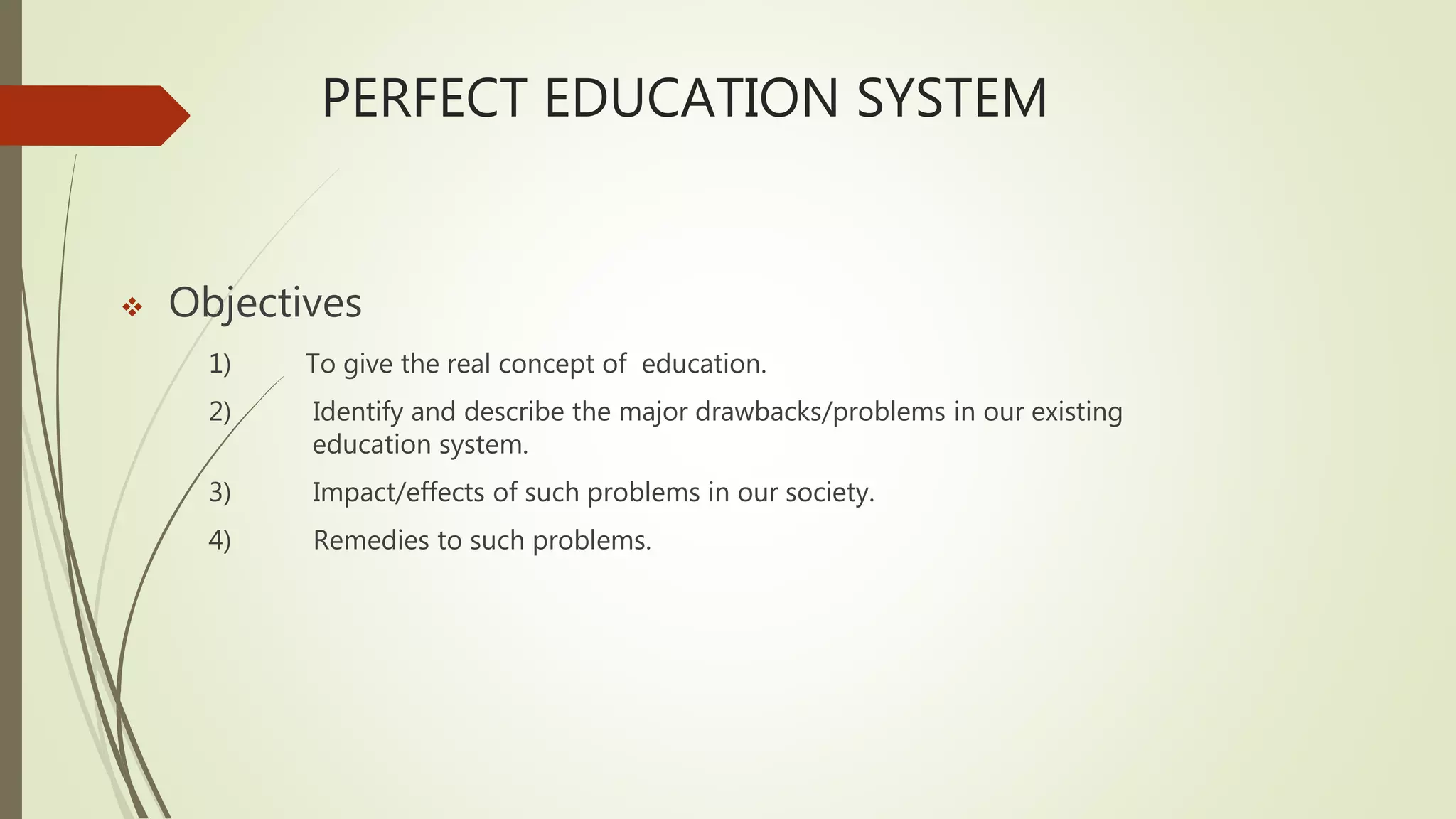 perfect education system uploaded by abdul rahman siddiqui | PPTX