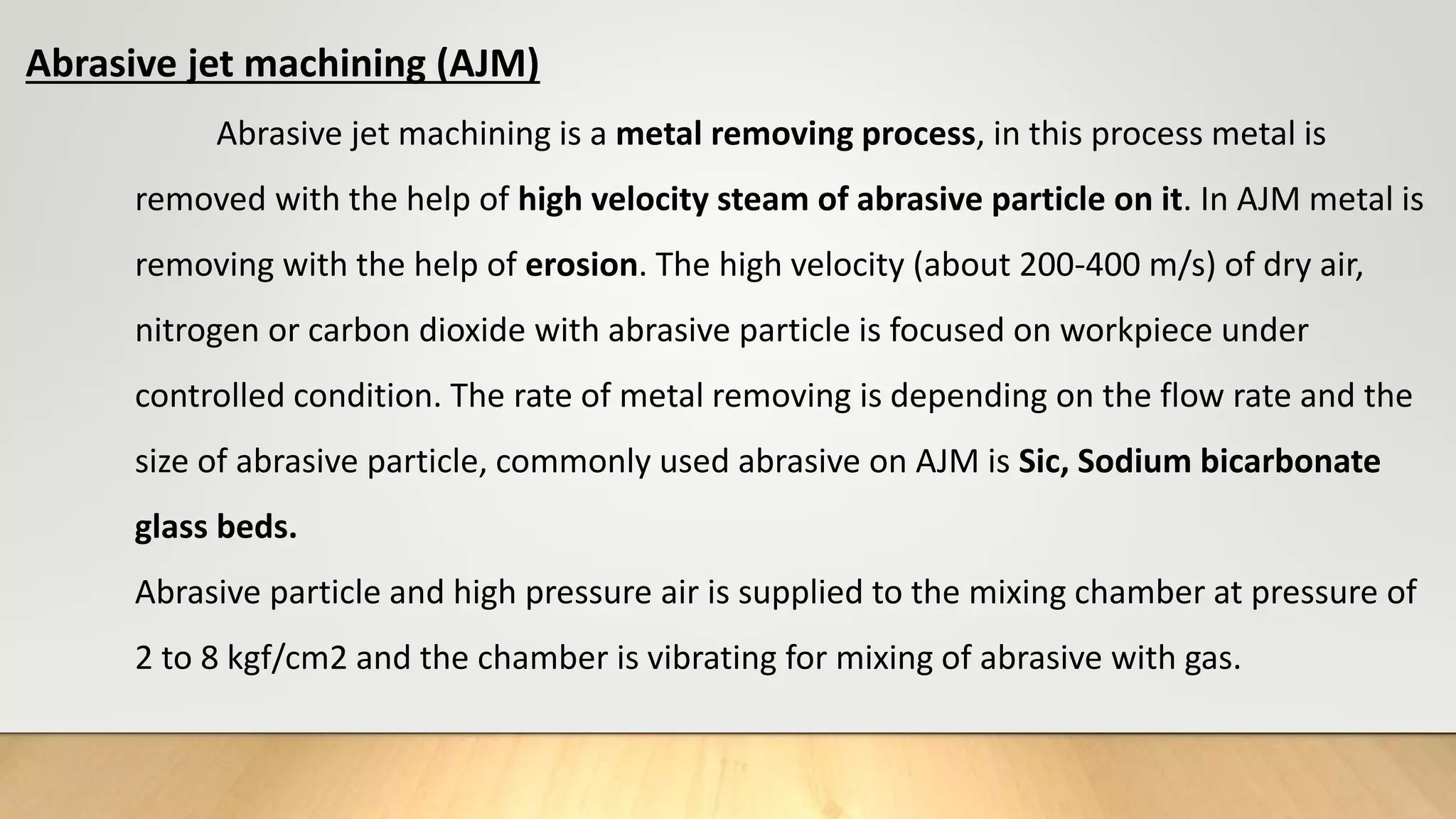 Abresive jet machining (AJM) | PPT