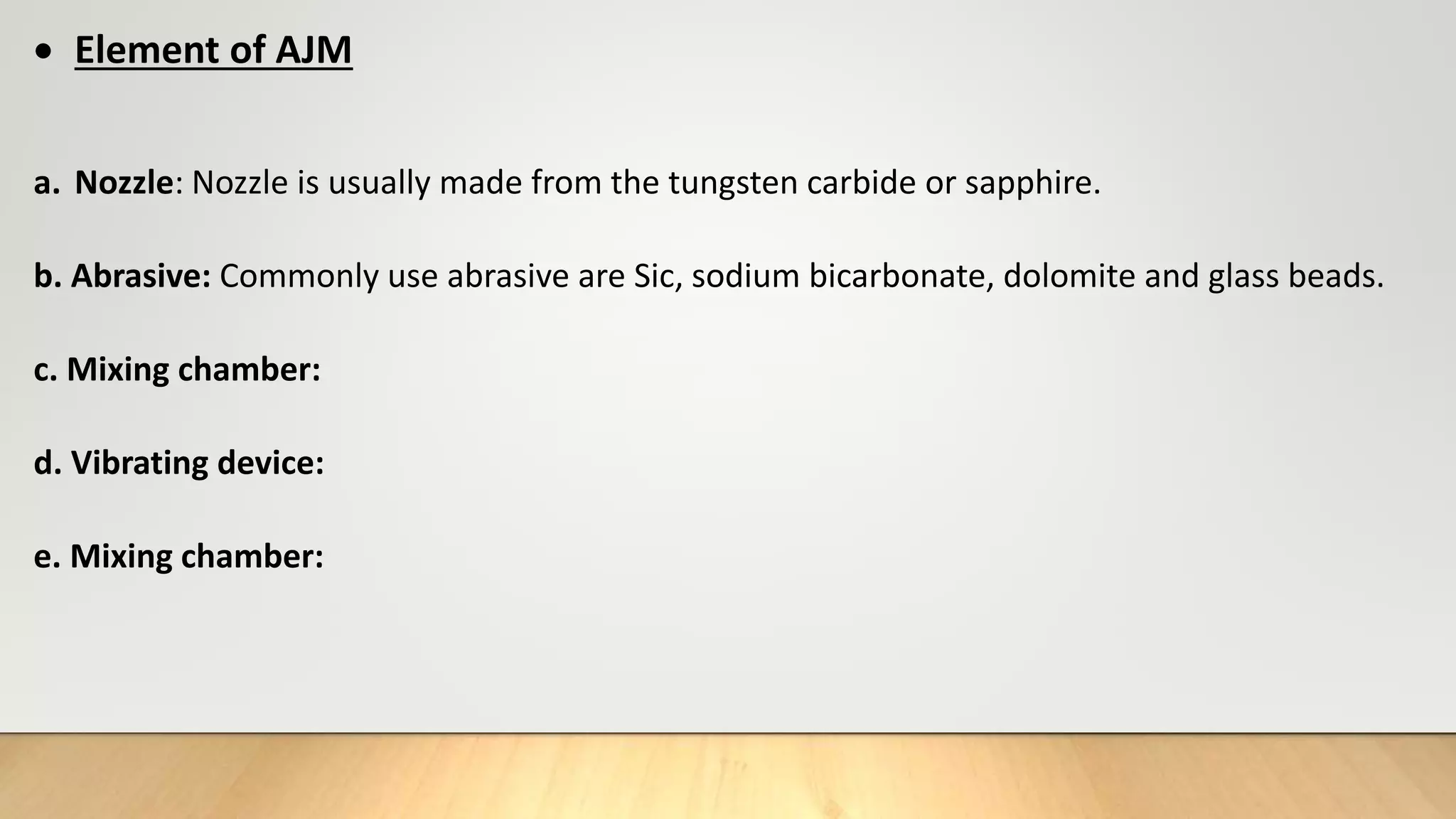 Abresive jet machining (AJM) | PPT