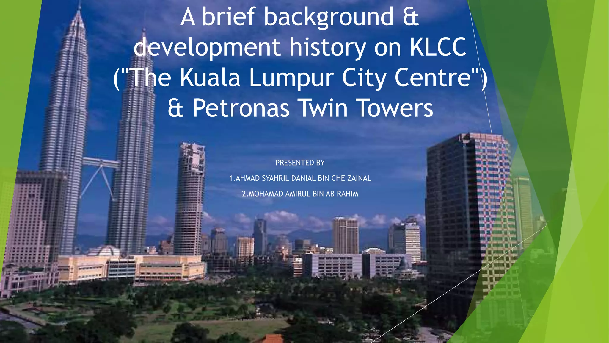 A brief background & development history on klcc | PPTX