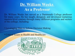 A brief biography of dr william weeks lyme | PPT