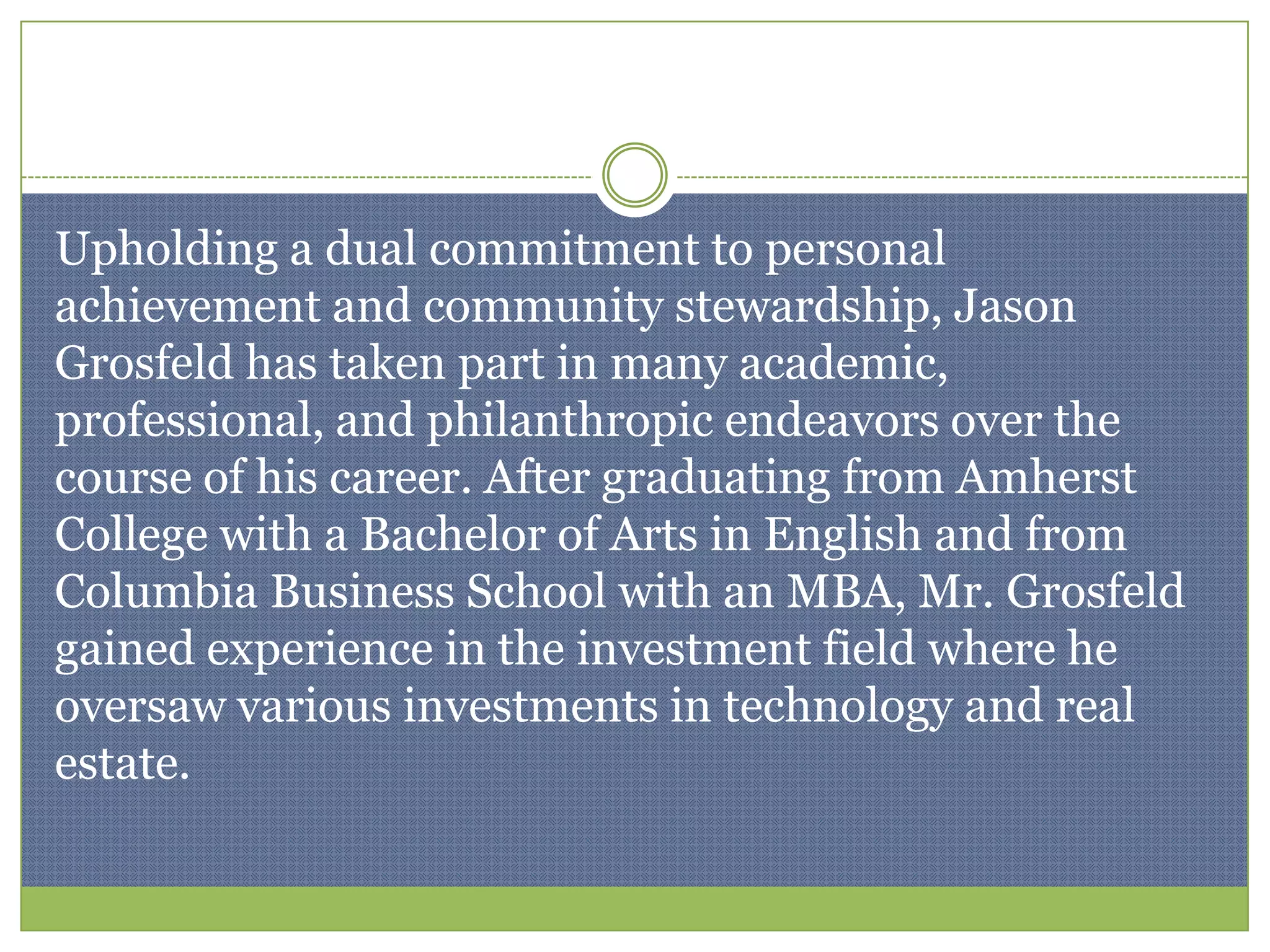 A brief biography of jason grosfeld | PPTX