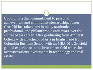 A brief biography of jason grosfeld | PPTX