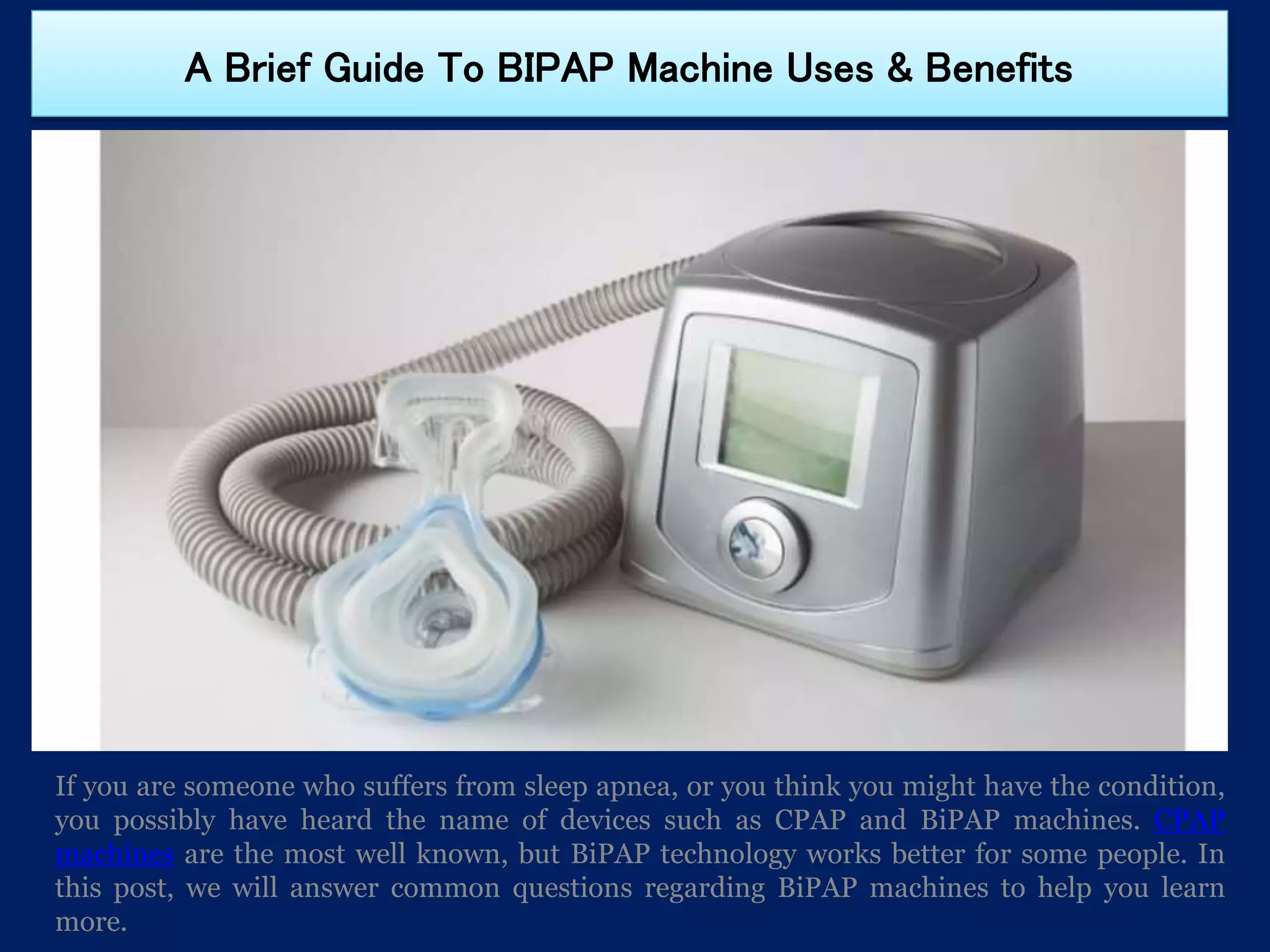 A Brief Guide To BIPAP Machine Uses & Benefits | PPTX