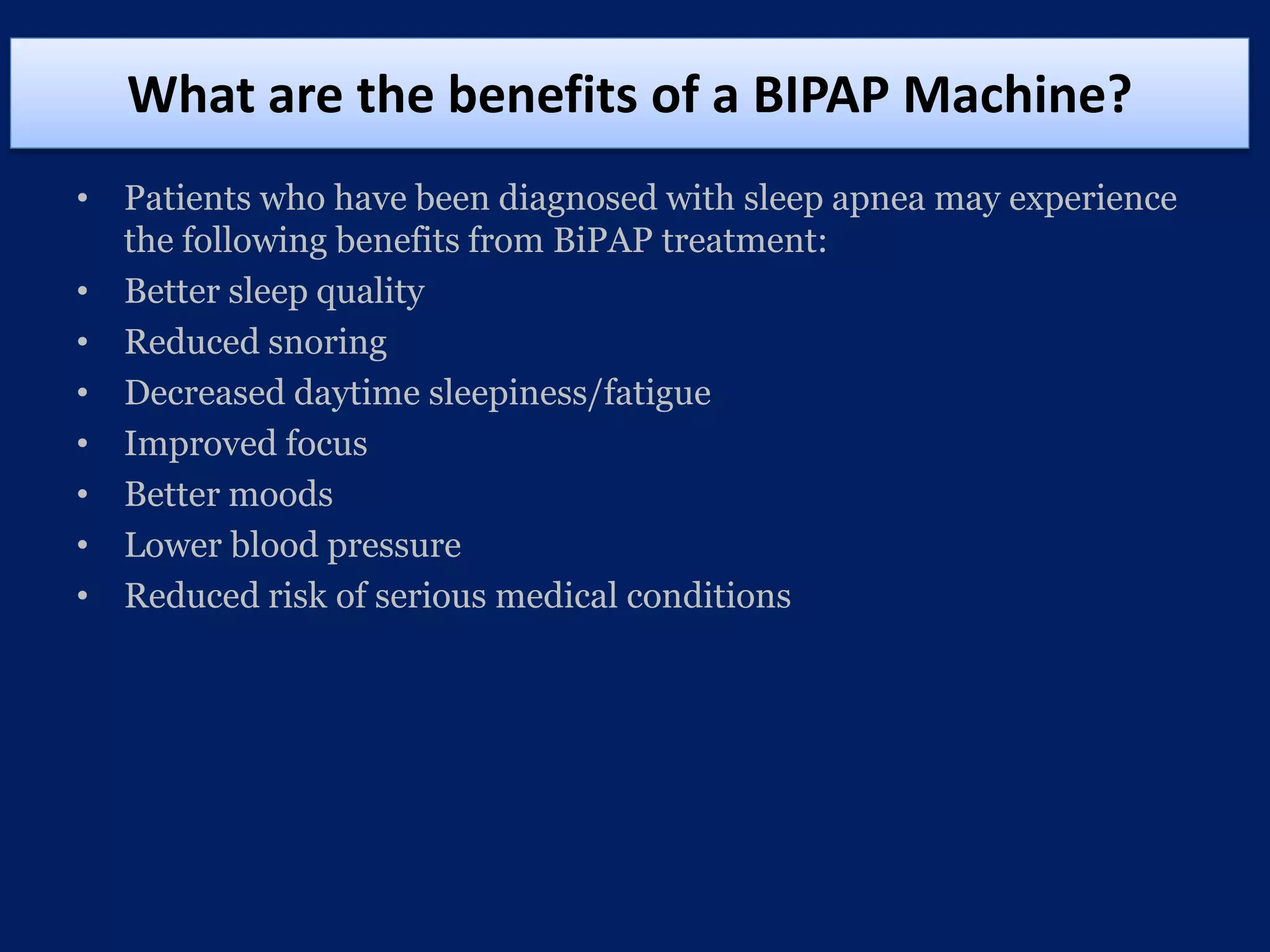 A Brief Guide To BIPAP Machine Uses & Benefits | PPTX