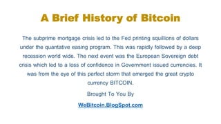 A Brief History of bitcoin : A Digital Currency | PPT