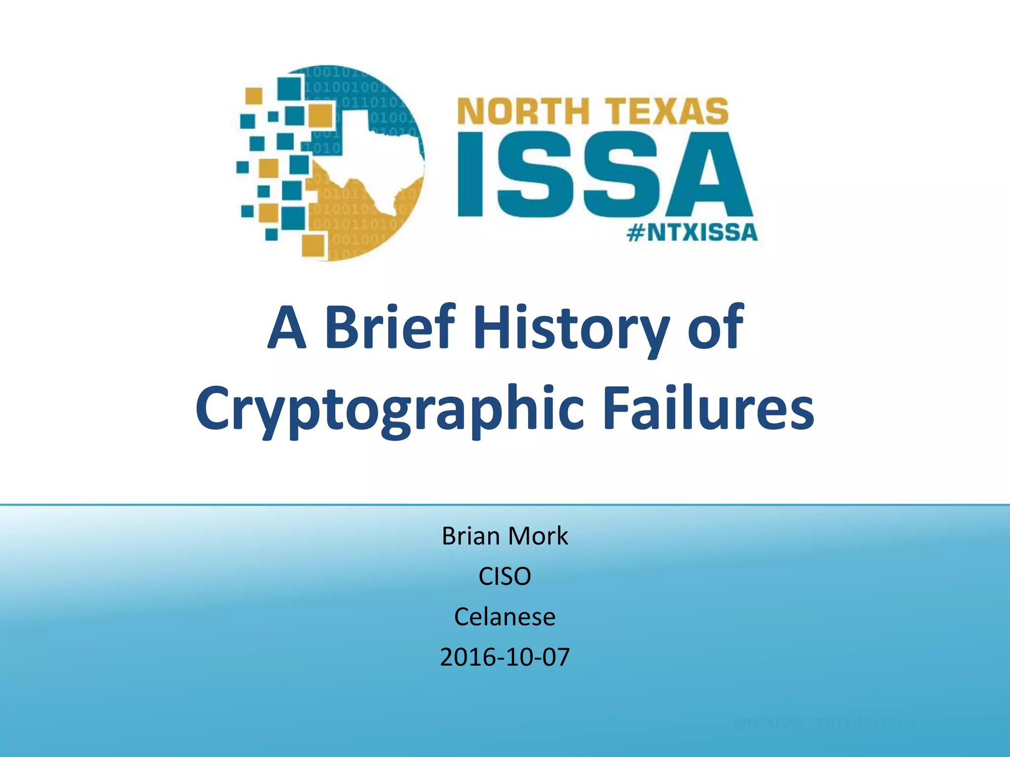 A Brief History of Cryptographic Failures | PPTX