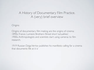 A Brief History of Documentary Film Practice | PPT