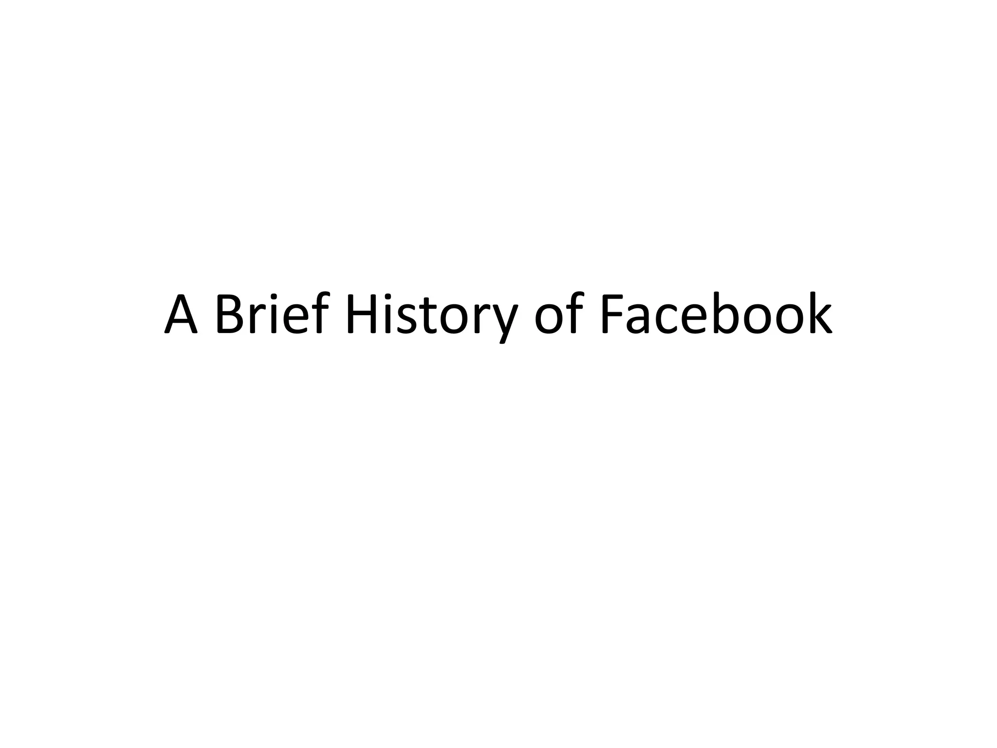 A brief history of facebook | PPTX