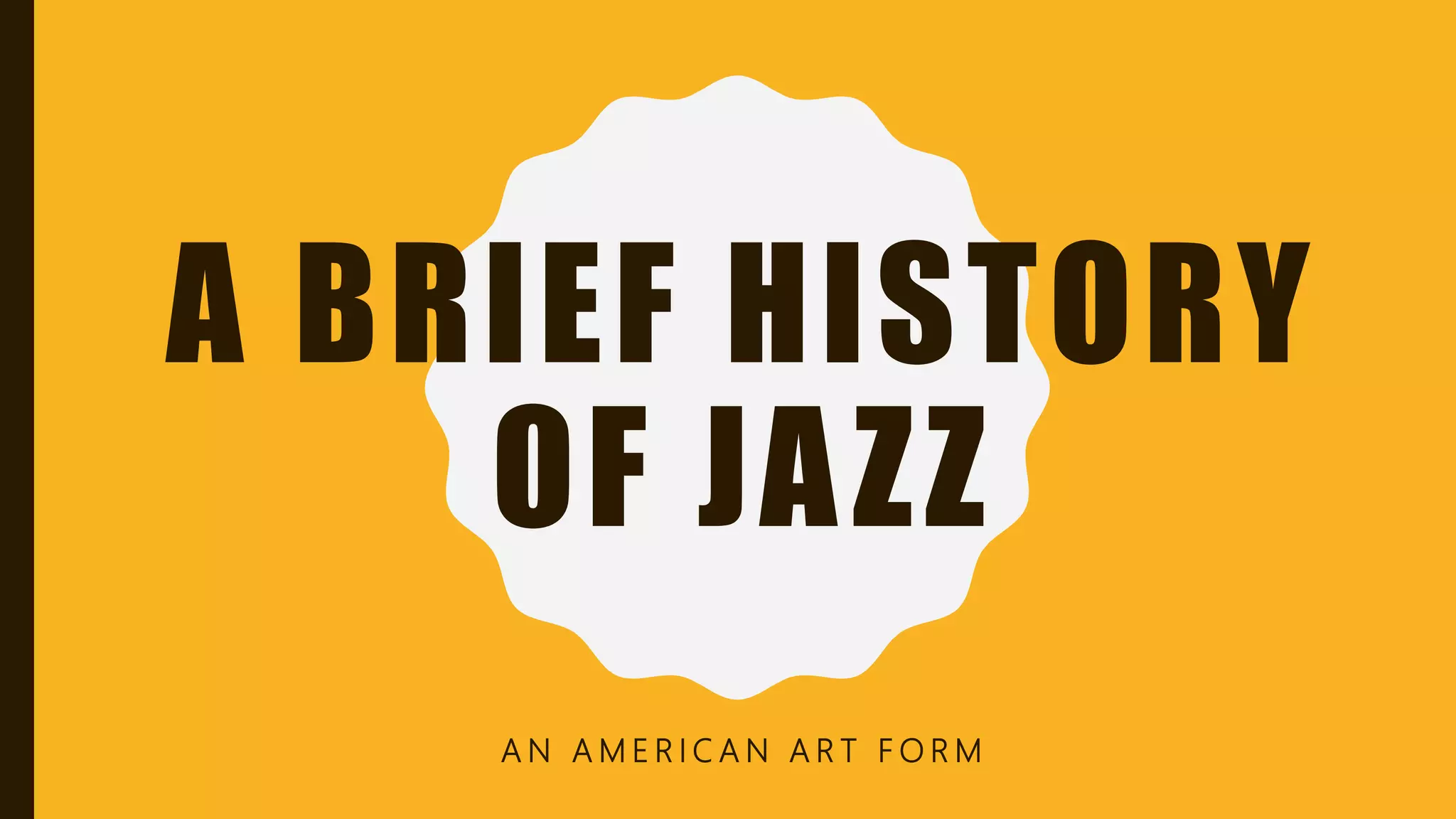 A brief history of jazz | PPTX