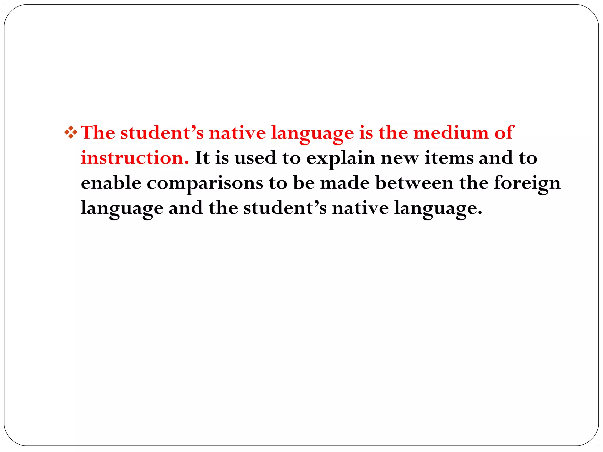 A brief history of language teaching, the grammar translation method | PPT