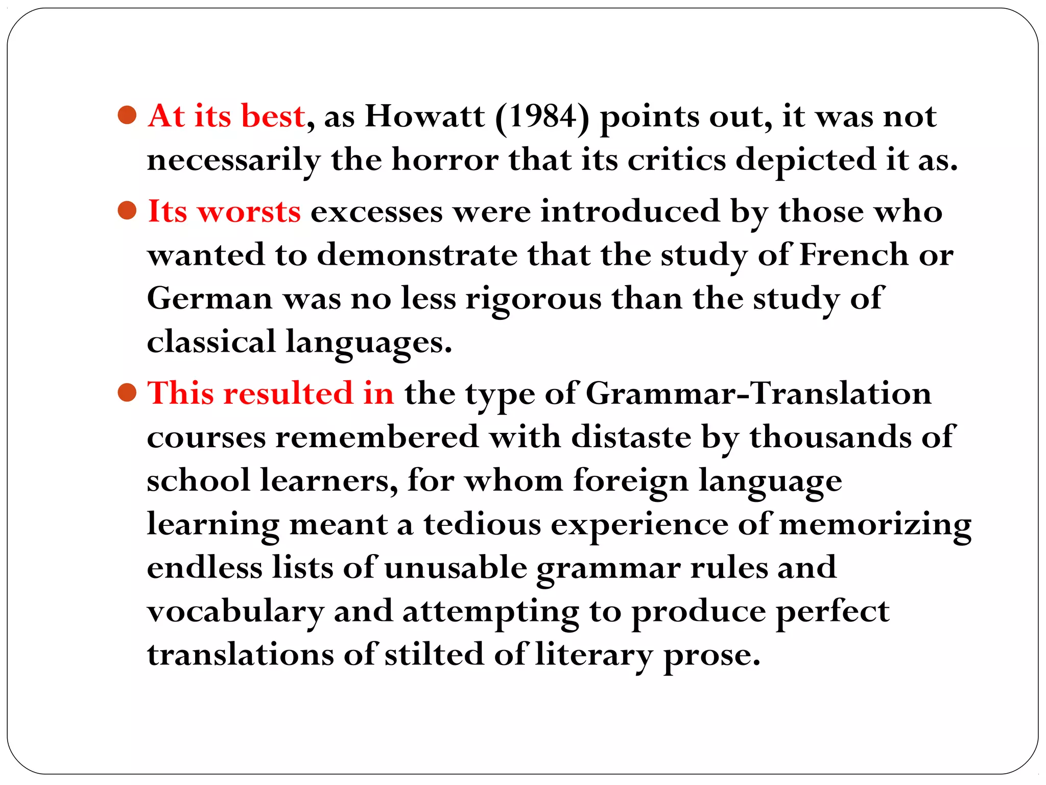 A brief history of language teaching, the grammar translation method | PPT