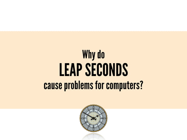 A brief history of Leap Seconds | PPT