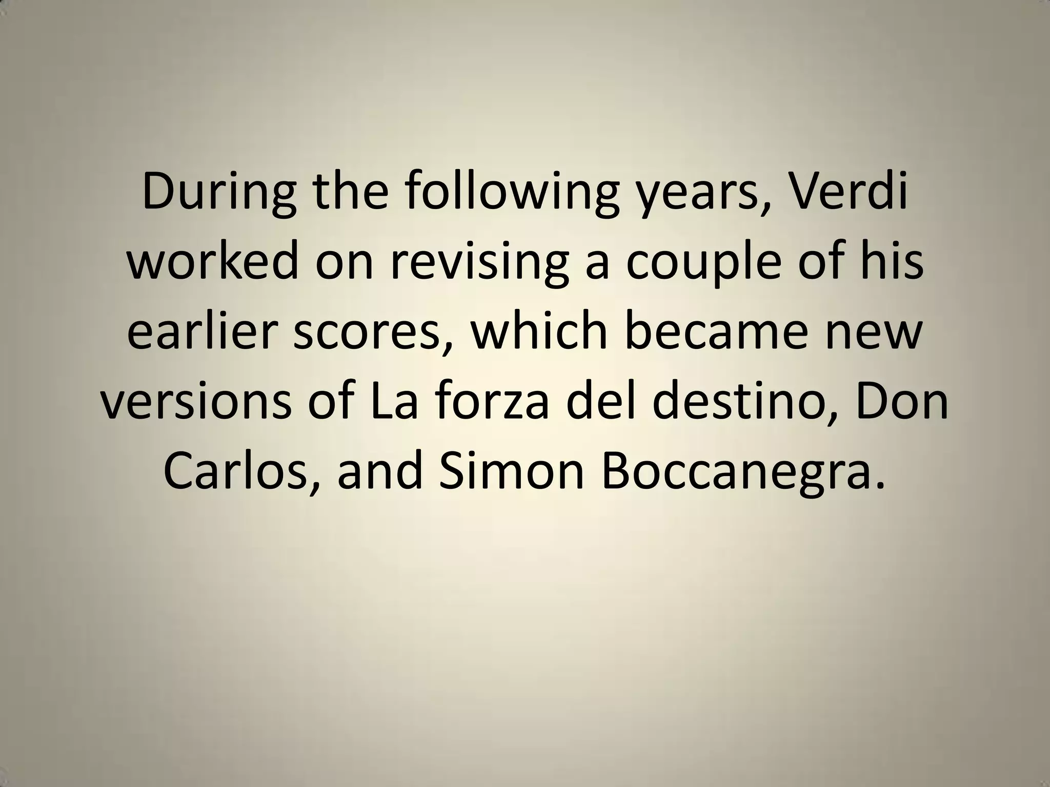 A Brief History of One of Opera’s Greats: Giuseppe Verdi | PPTX